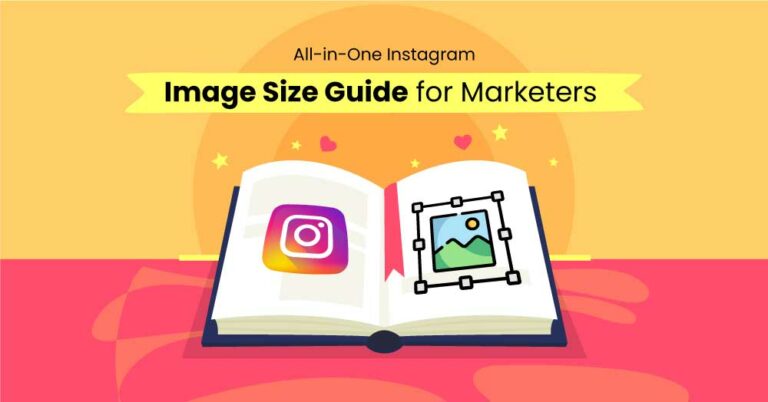 The Ultimate Guide to Instagram Image Sizes for Every Format